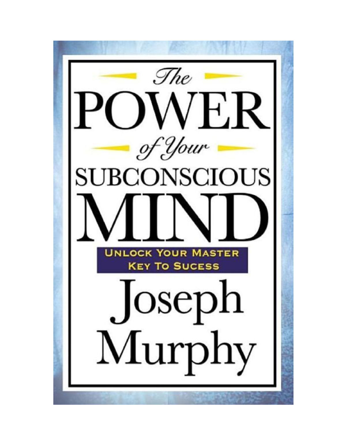 Murphy, Joseph - The power of your subconscious mind-Jeremy P. Tarcher ...
