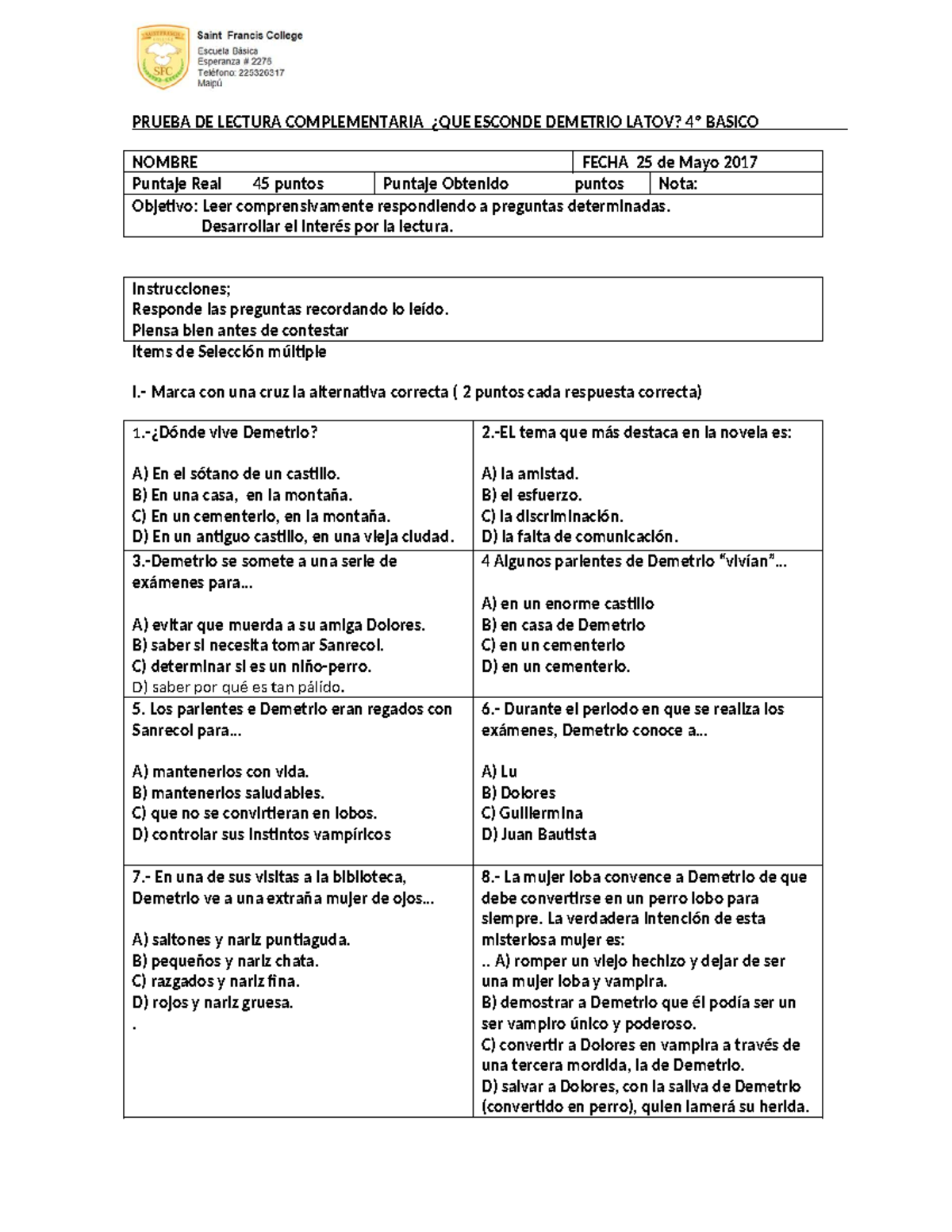 Prueba de Lectura Complementaria: ¿Qué Esconde Demetrio? 4º Básico - Studocu