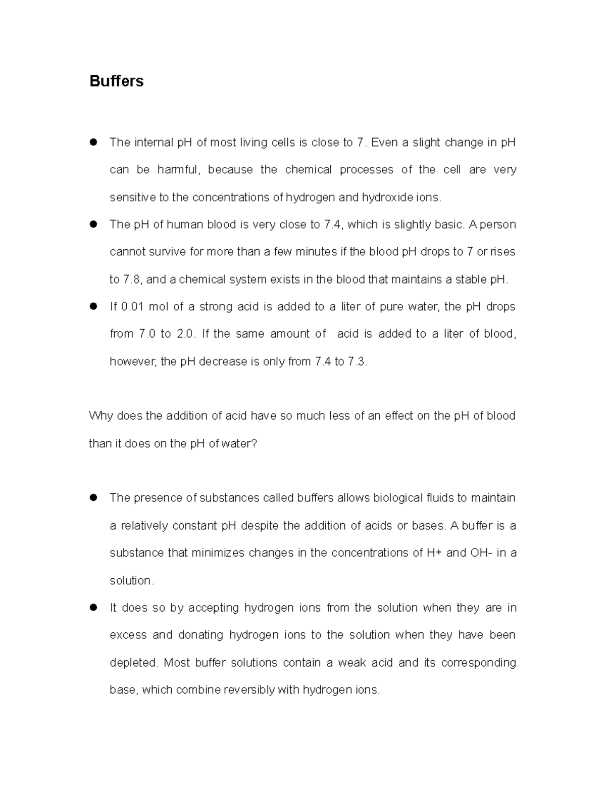 Buffers - A buffer is a solution that can resist pH change upon the addition of an acidic ...