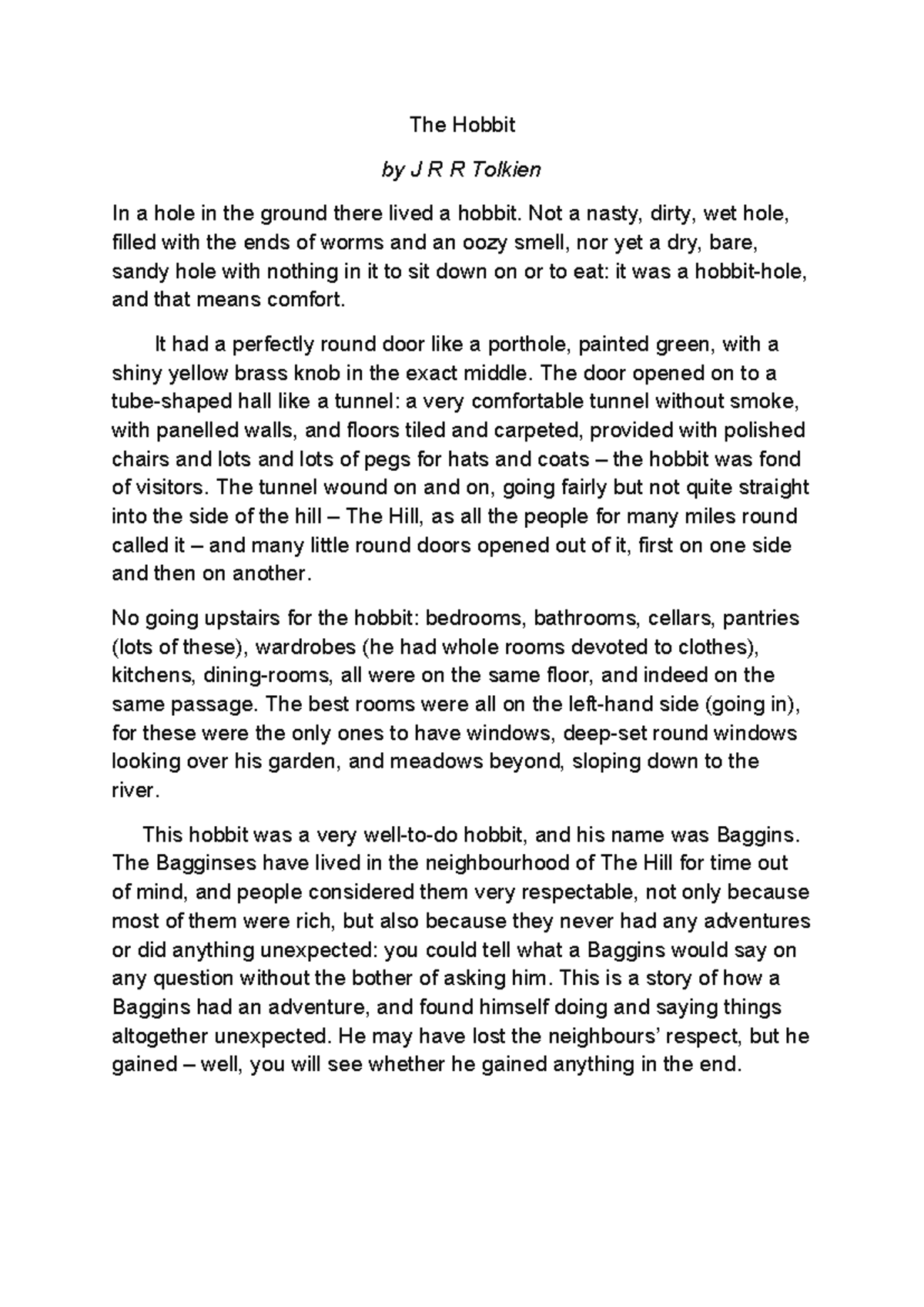 The Hobbit Opening extract - The Hobbit by J R R Tolkien In a hole in ...