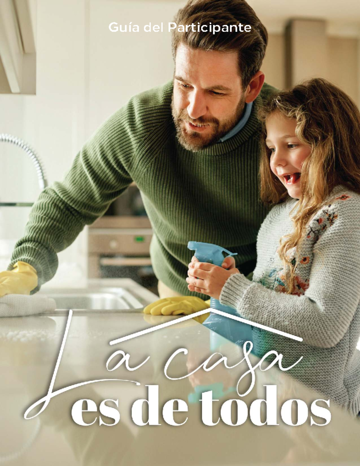 Guía del Participante: La Casa es de Todos - Retos y Principios - Studocu