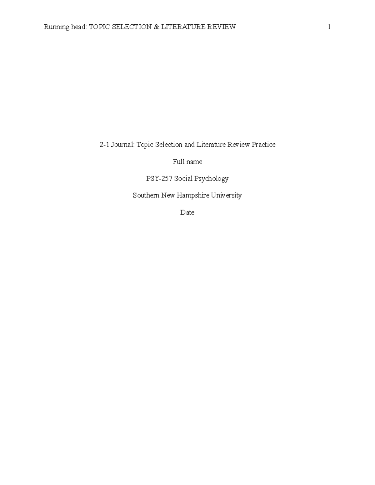 2-1 Journal- Topic Selection and Literature Review Practice - The ...