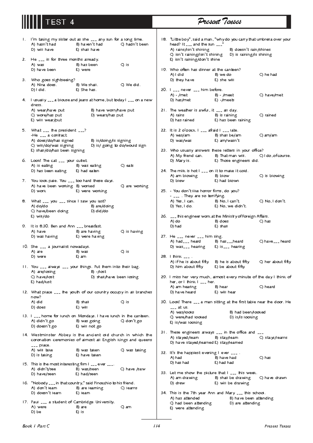 Present Tenses Test 4: Questions and Answers - Studocu