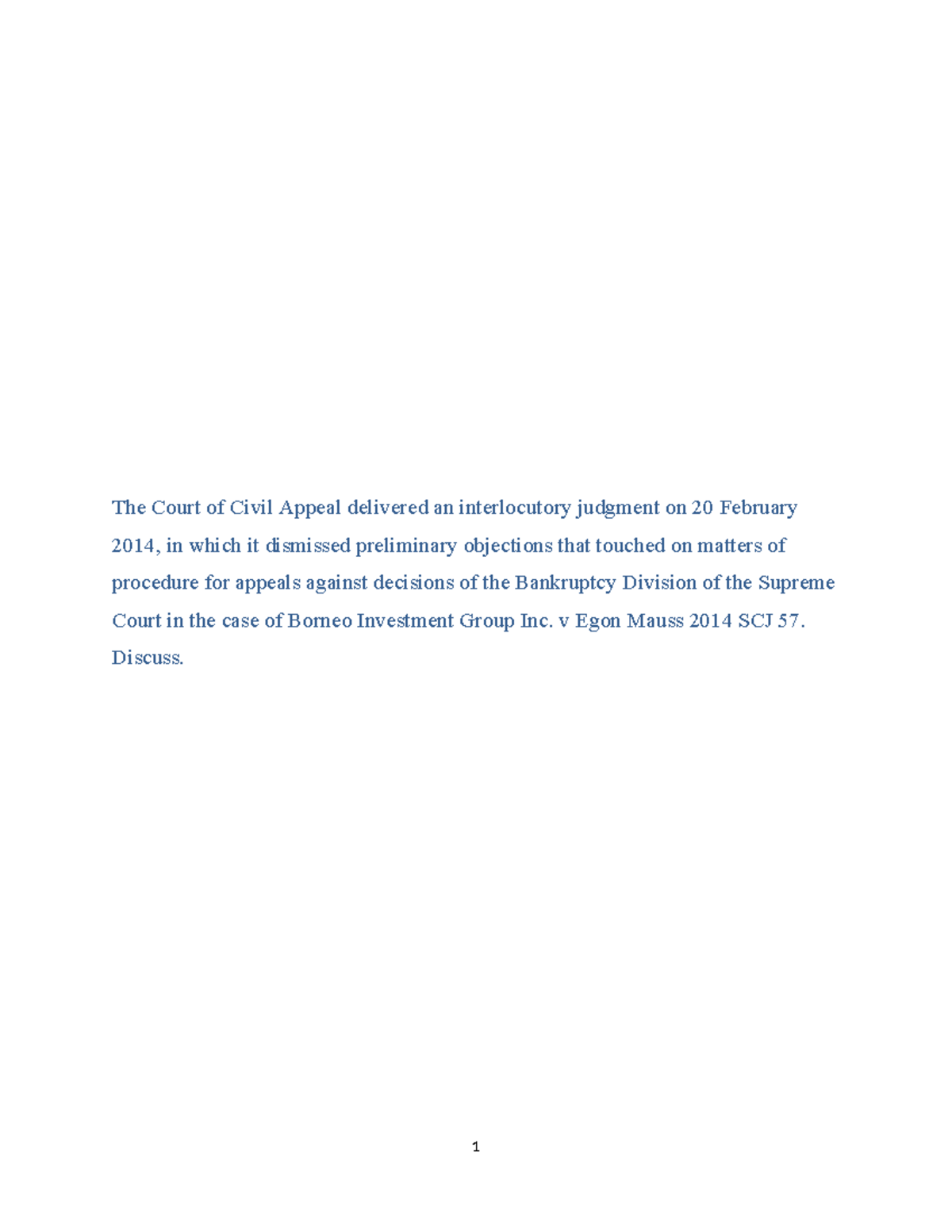 Interlocutory Judgment Analysis: Borneo Investment Group Inc. v Egon ...