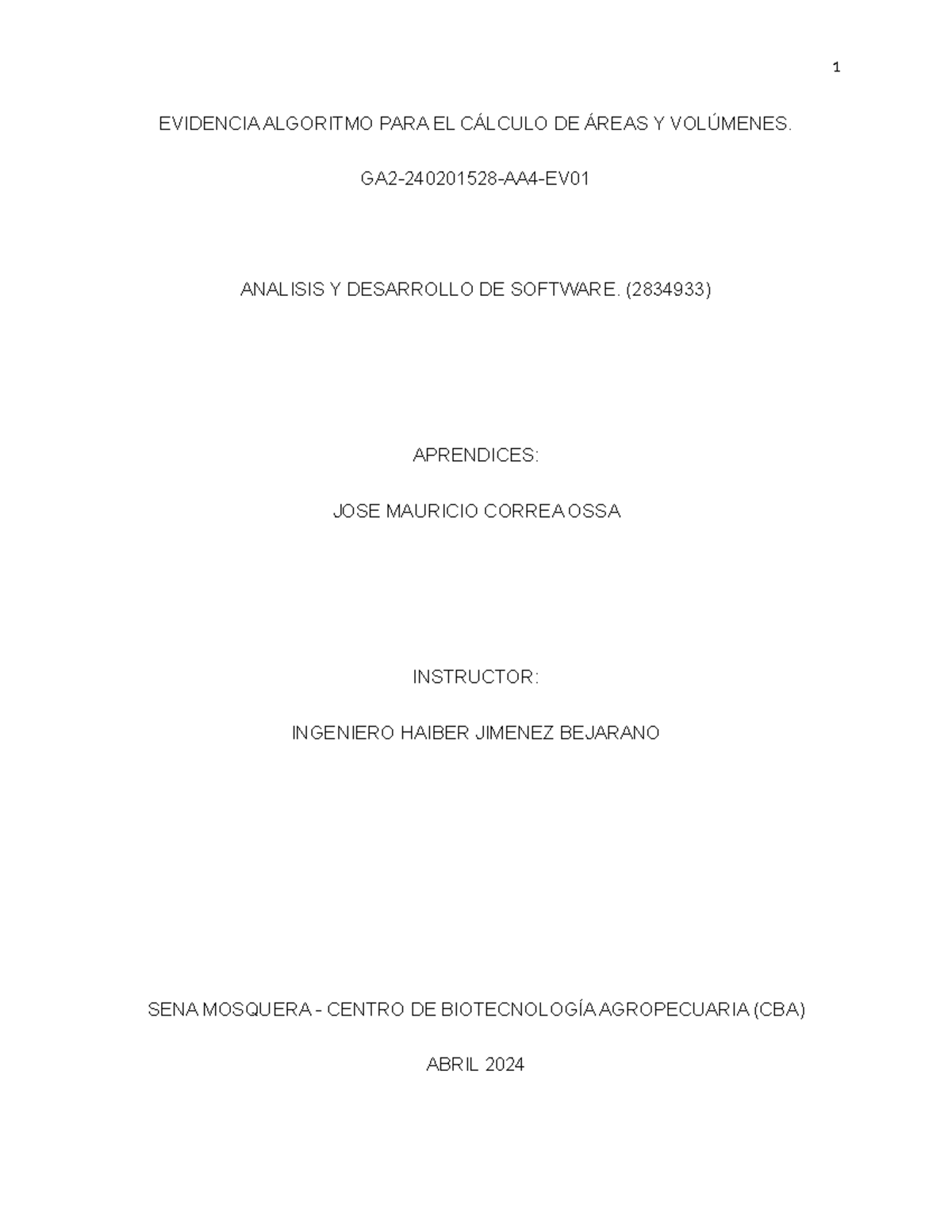 Algoritmo para el cálculo de áreas y volúmenes. GA2-2402015 28-AA4-EV01 - EVIDENCIA ALGORITMO ...