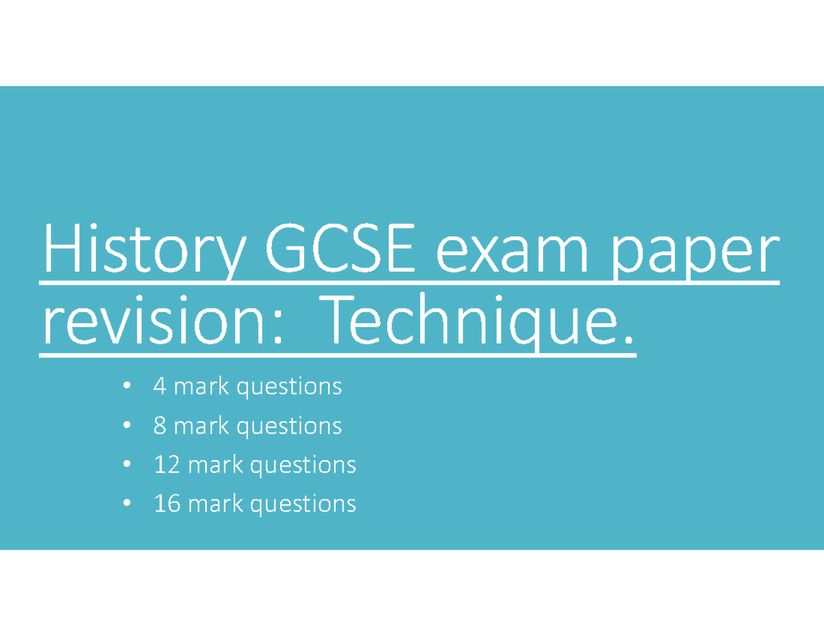 GCSE History Revision: Techniques for 4 to 16 Mark Questions - Studocu