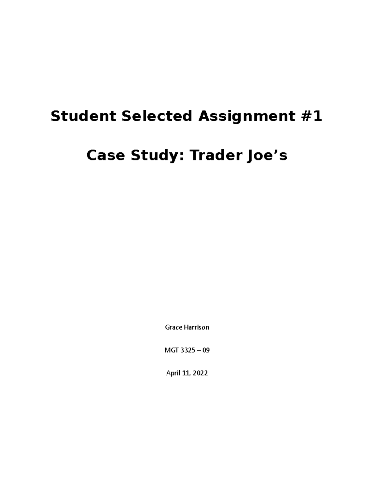 Trader Joes Case Analysis - Student Selected Assignment Case Study: Trader Joe’s Grace Harrison ...