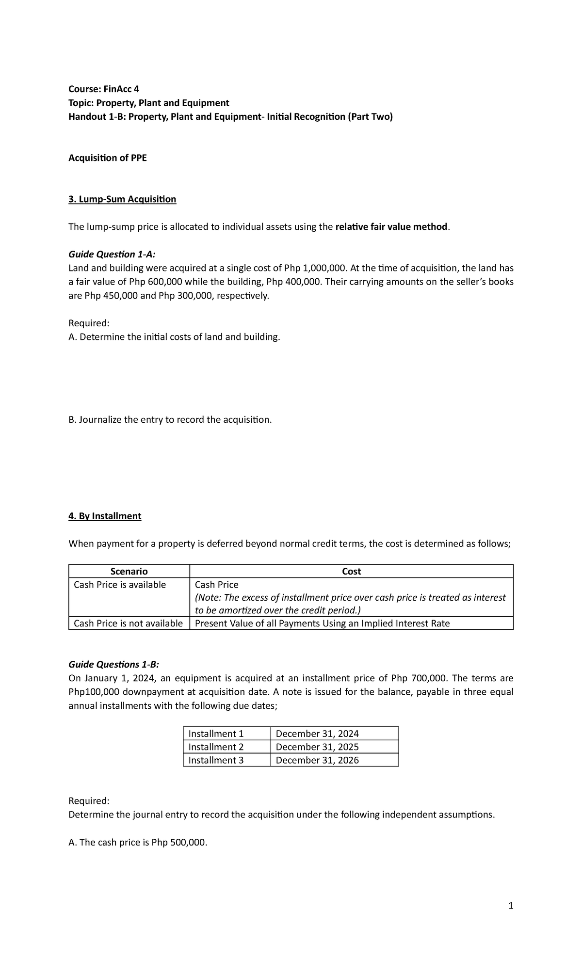 Fin Acc 4 - Handout 1B - PPE Initial Recognition (Part B) - 1 Course: FinAcc 4 Topic: Property ...