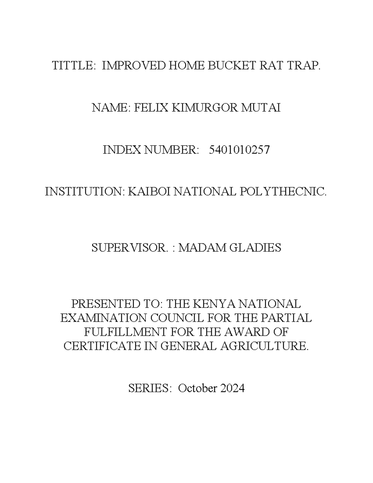 Improved Home Bucket Rat Trap - Certificate in General Agriculture ...