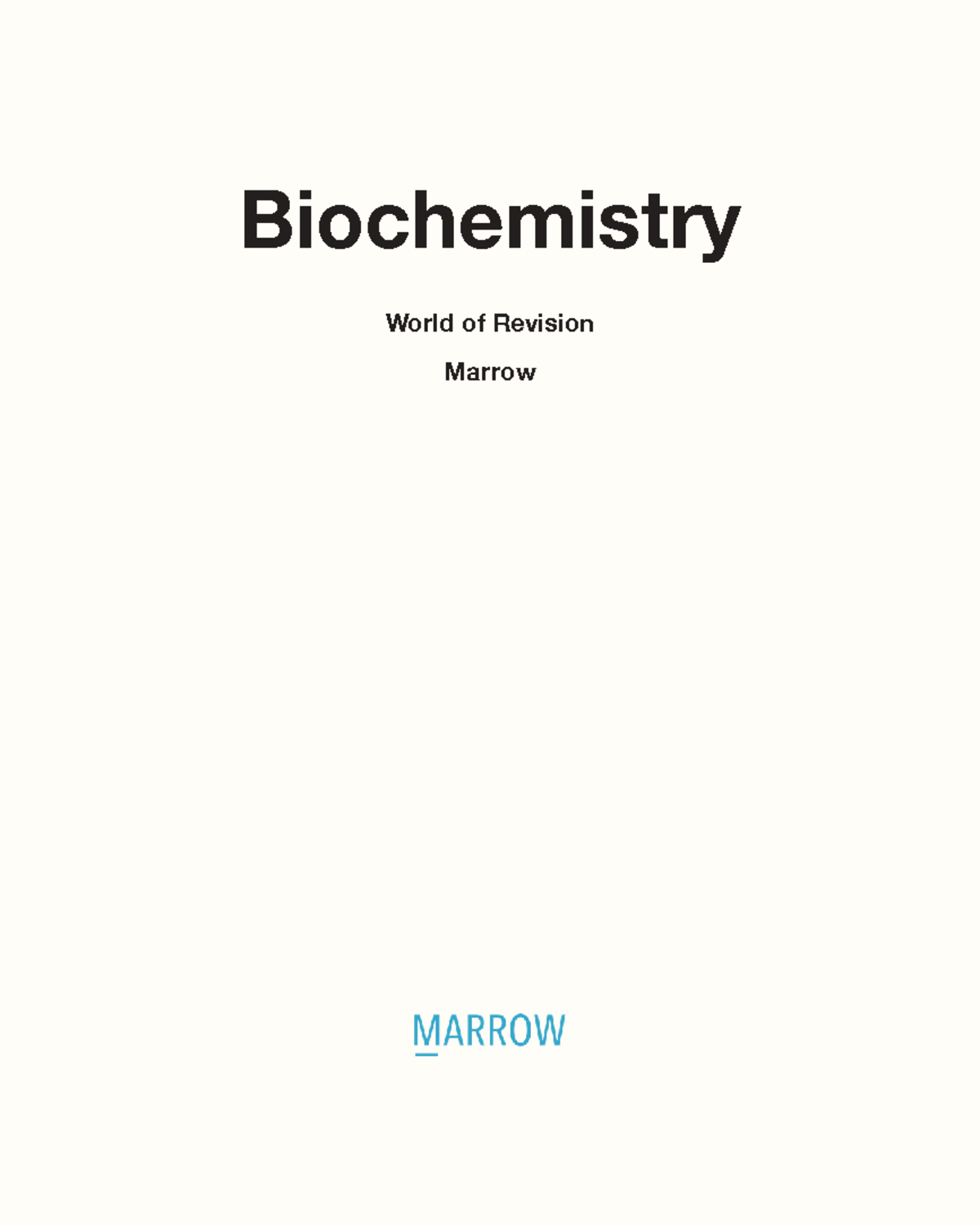 Biochemistry 2: Comprehensive Revision Notes for Marrow Videos - Studocu
