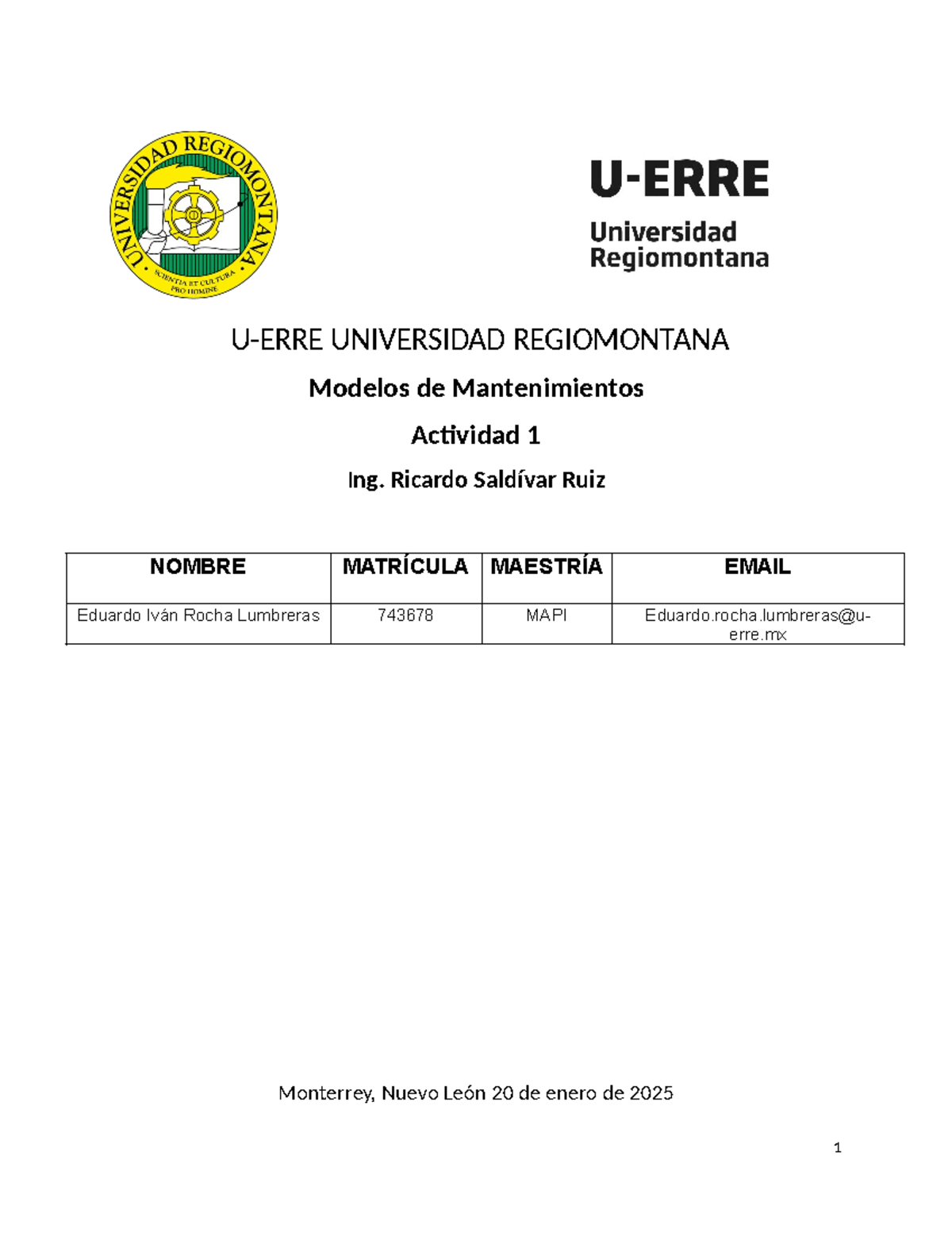 Actividad 1 - modelos de mtto - U-ERRE UNIVERSIDAD REGIOMONTANA Modelos de Mantenimientos ...