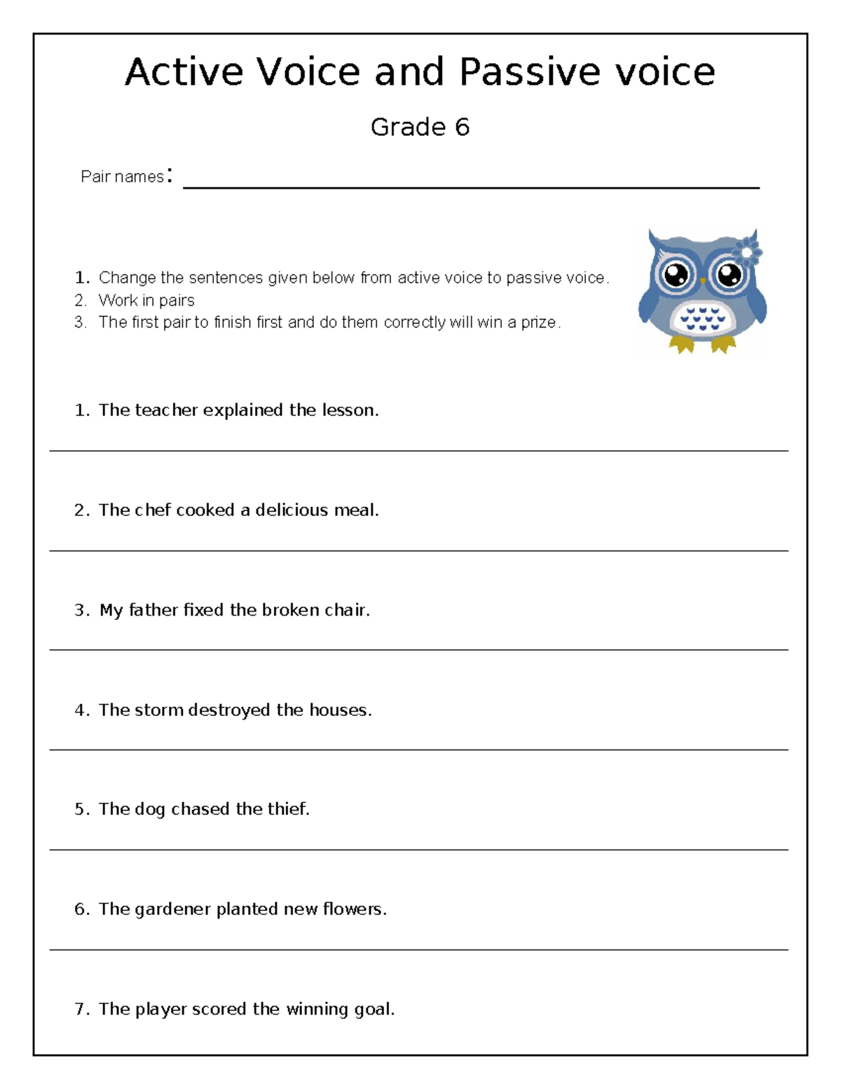 Active Voice and Passive voice - Change the sentences given below from ...