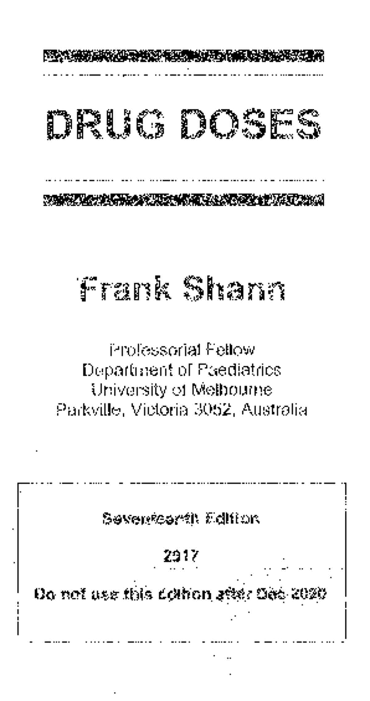 Drug Doses and Guidelines: Frank Shann, 2017 Edition PDF - Studocu