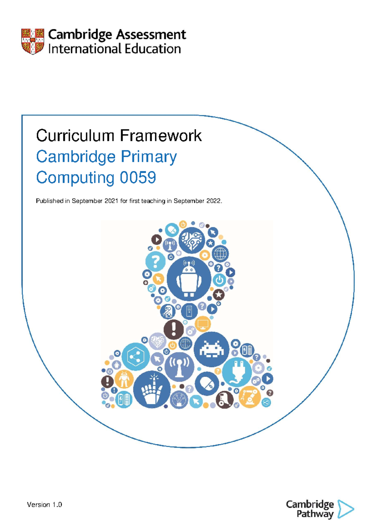 Cambridge Primary Computing 0059 Curriculum Framework Overview and Benefits - Studocu