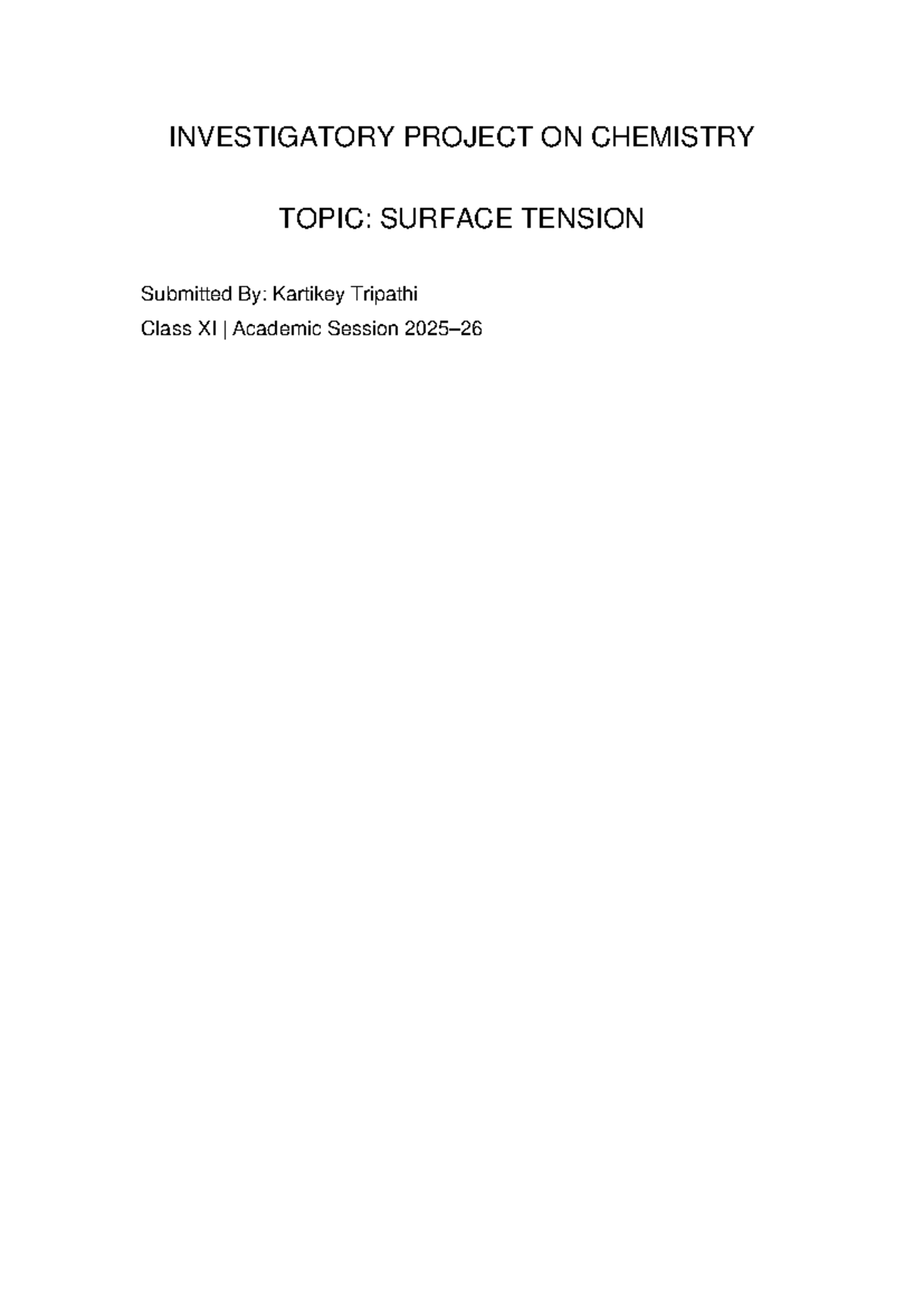 Chemistry Investigatory Project: Surface Tension (Class XI) - Studocu