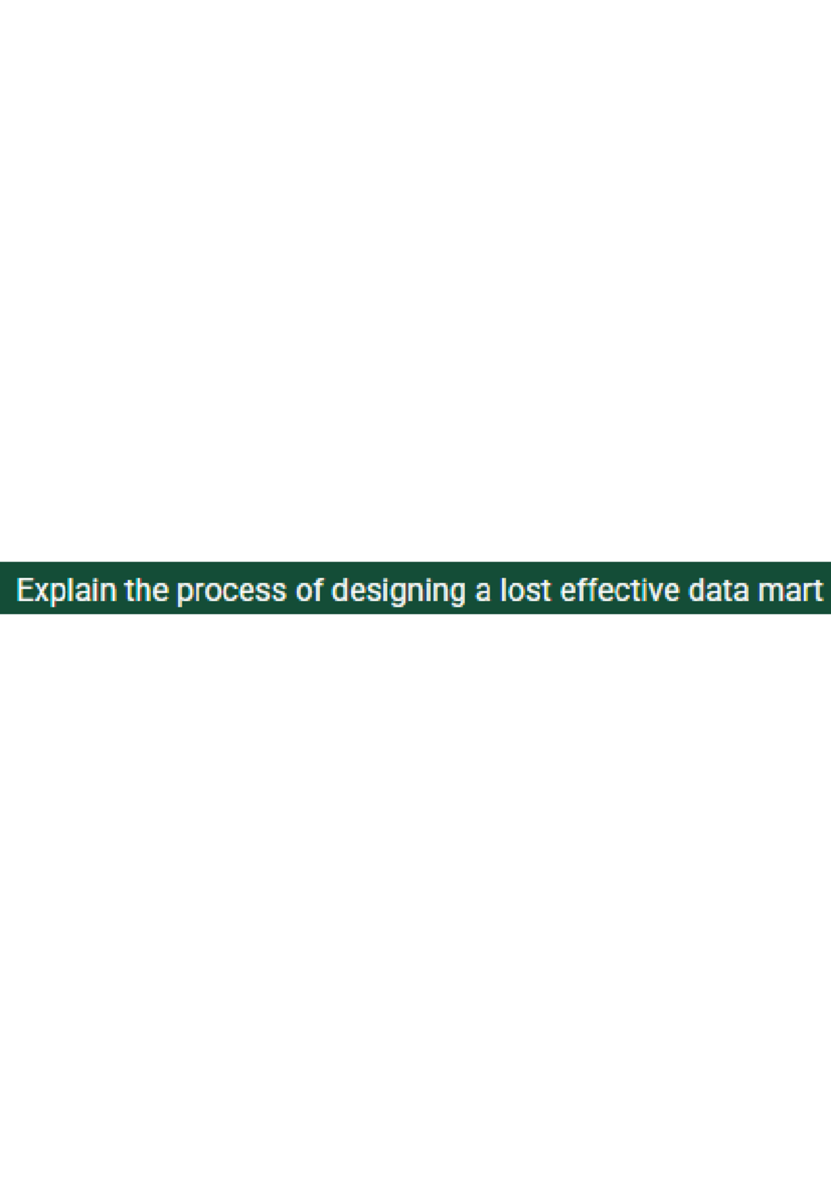 Designing an Effective Data Mart: Key Steps and Considerations - Studocu