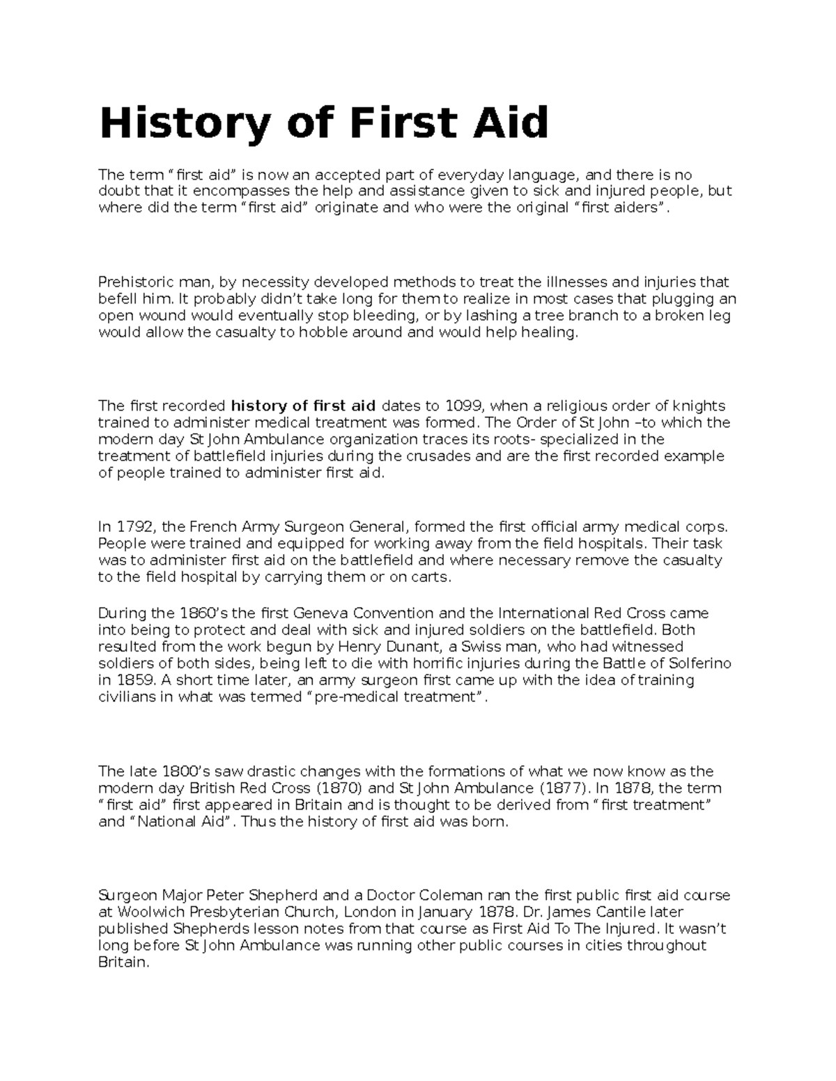 History of First Aid - Prehistoric man, by necessity developed methods ...
