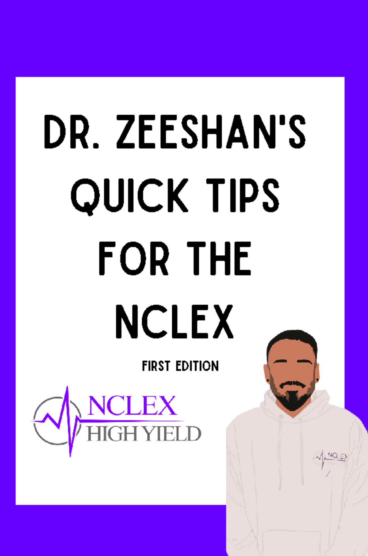 NCLEX High Yield Study Guide - Dr. Zeeshan's Quick Tips - Studocu