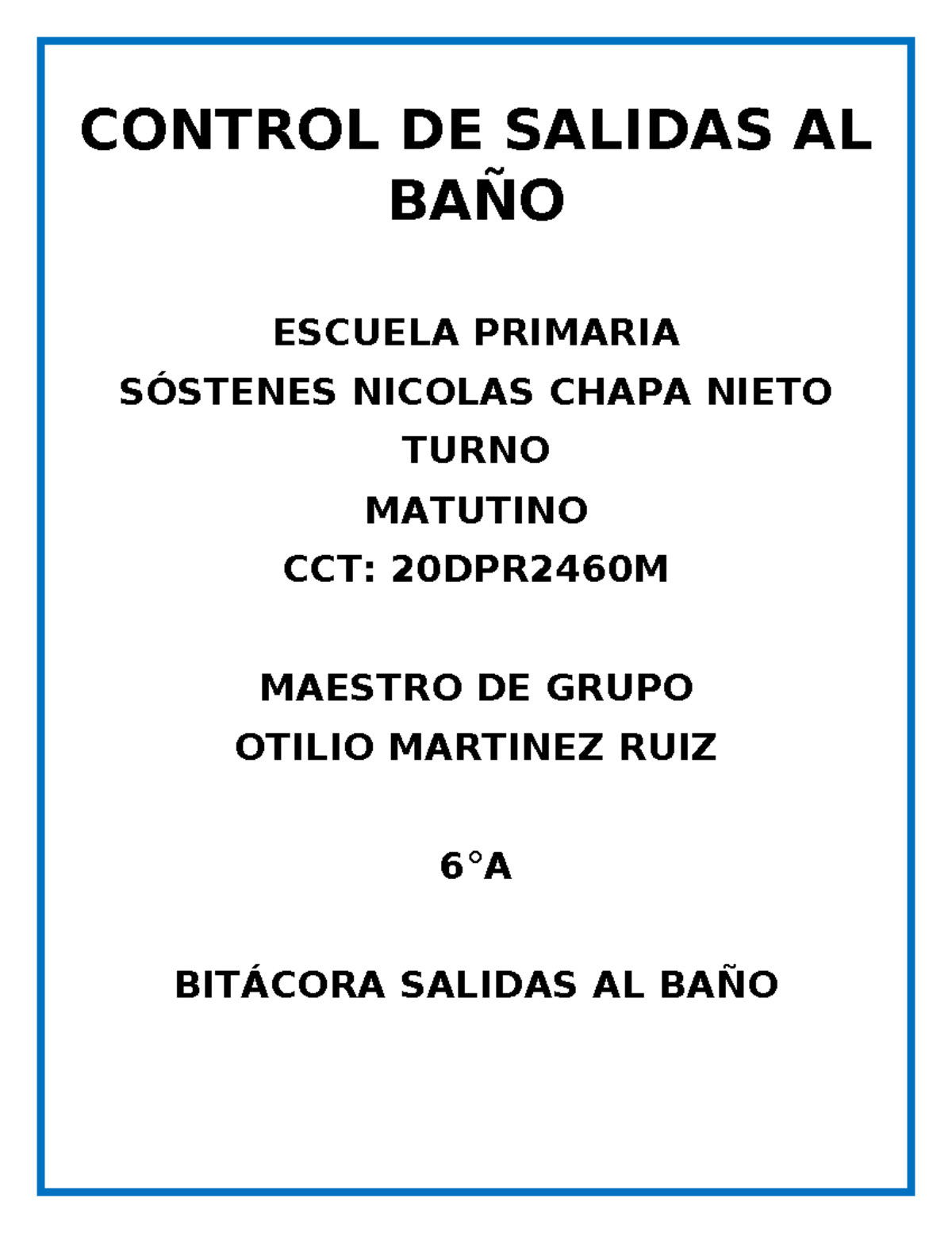 Control DE Salidas AL BAÑO - Pedagogia - CONTROL DE SALIDAS AL BAÑO ...