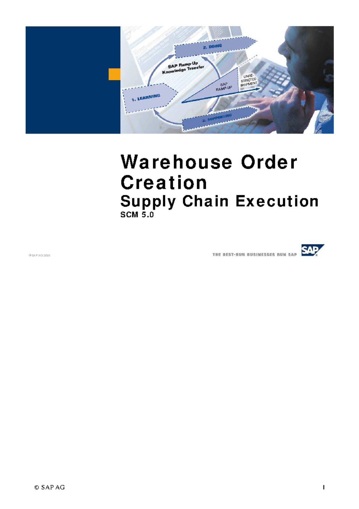 Warehouse Order Creation Supply Chain Ex - ©SAP AG 2005 Wa re house Orde r Cre a t ion Supply ...