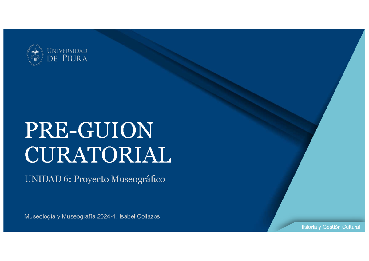 CURATORIAL UNIDAD 6: Proyecto Museográfico - Guion y Diseño - Studocu