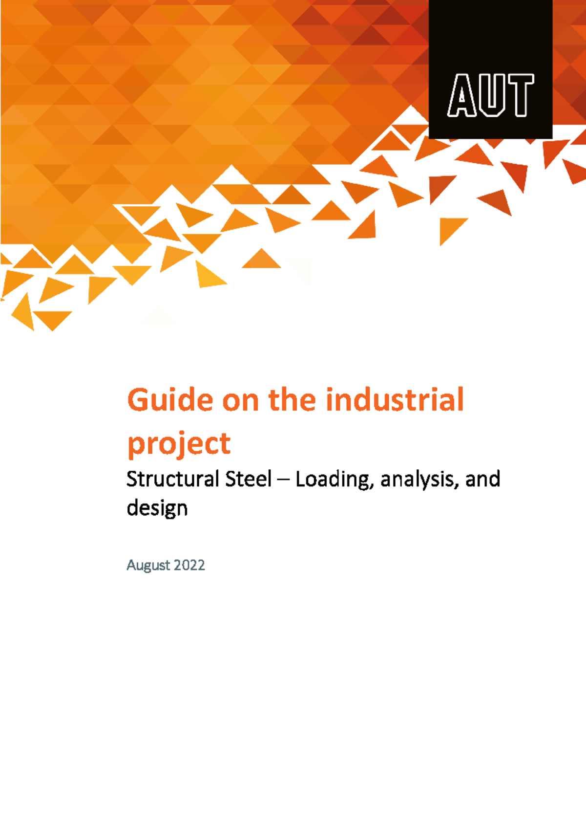 Industrial Project Guide: Structural Steel Design & Analysis (ENGR301 ...