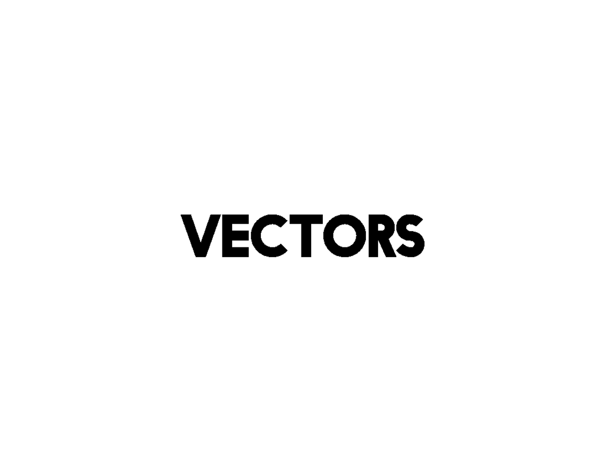 Q1 Lesson 3 - Understanding Vectors and Their Components - Studocu