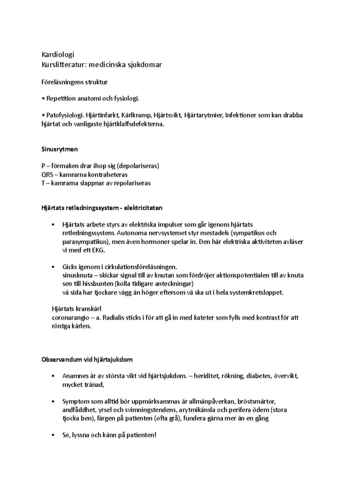 Kardiologi - retledningssystemet, Observandum vid hjärtsjukdom ...