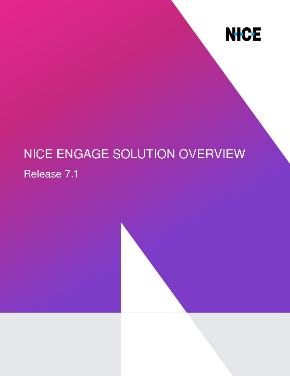 NICE Engage Platform Overview: Release 7.1 Highlights and Features ...