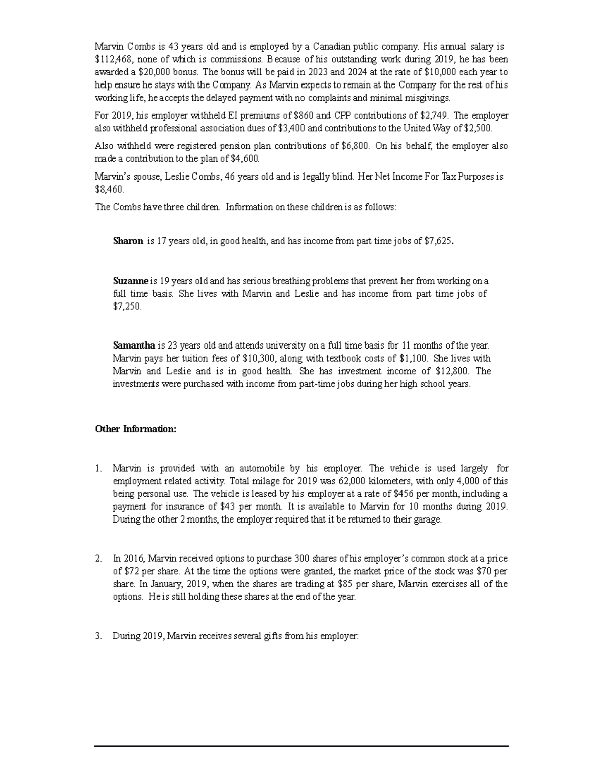 ACCT226 Chapter 4 Problem 8 - Marvin Combs is 43 years old and is ...