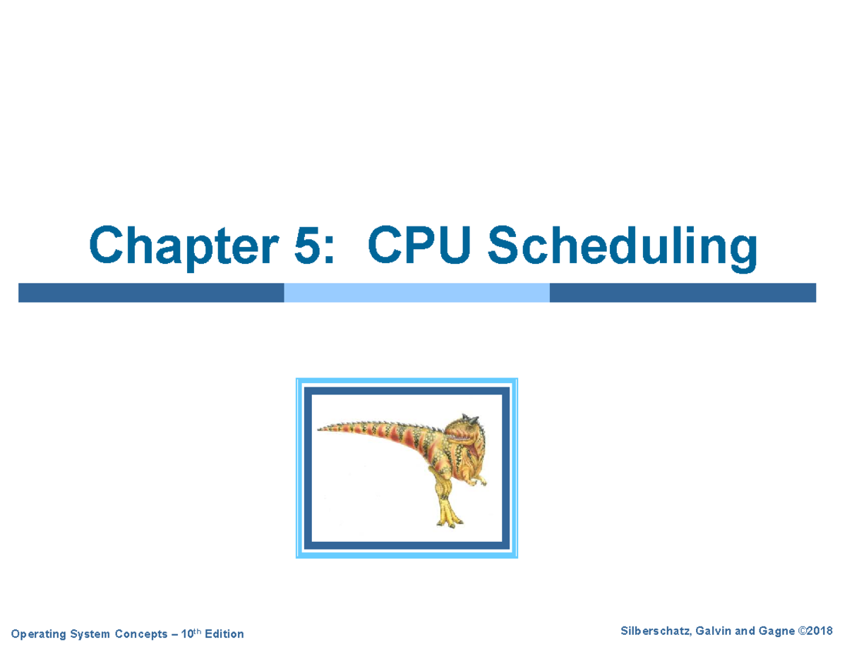 Chapter 5: CPU Scheduling in Operating Systems (OS Concepts 10th Ed.) - Studocu