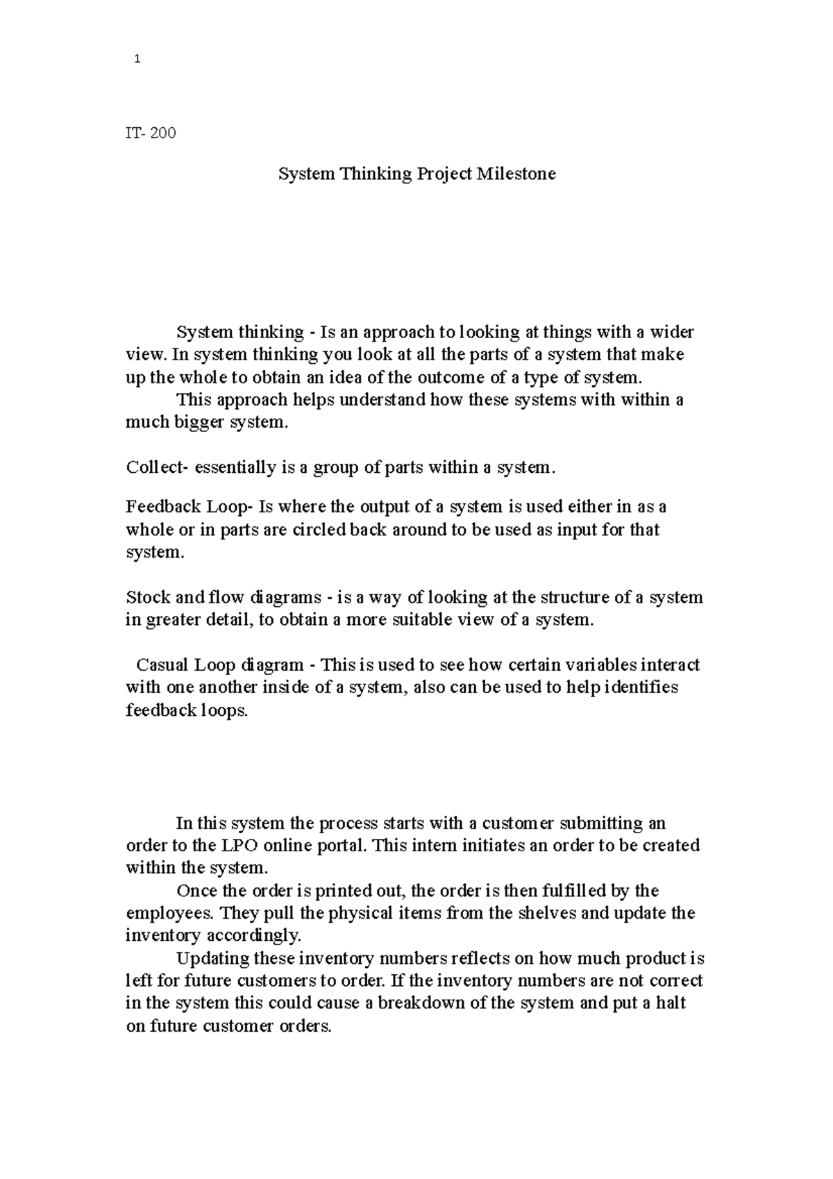 Systems Thinking Milestone - IT- 200 System Thinking Project Milestone System thinking - Is an ...