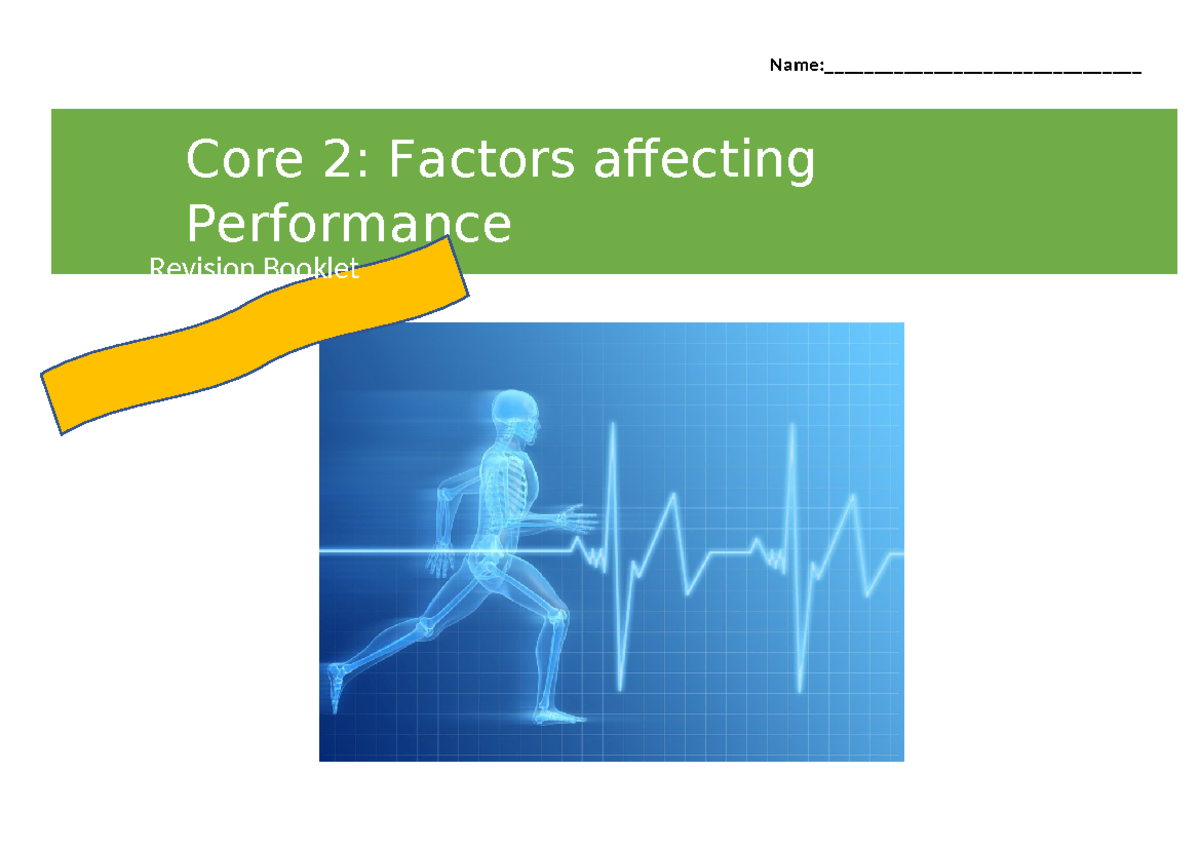 Core 2: Factors Affecting Performance Revision Notes and Analysis - Studocu