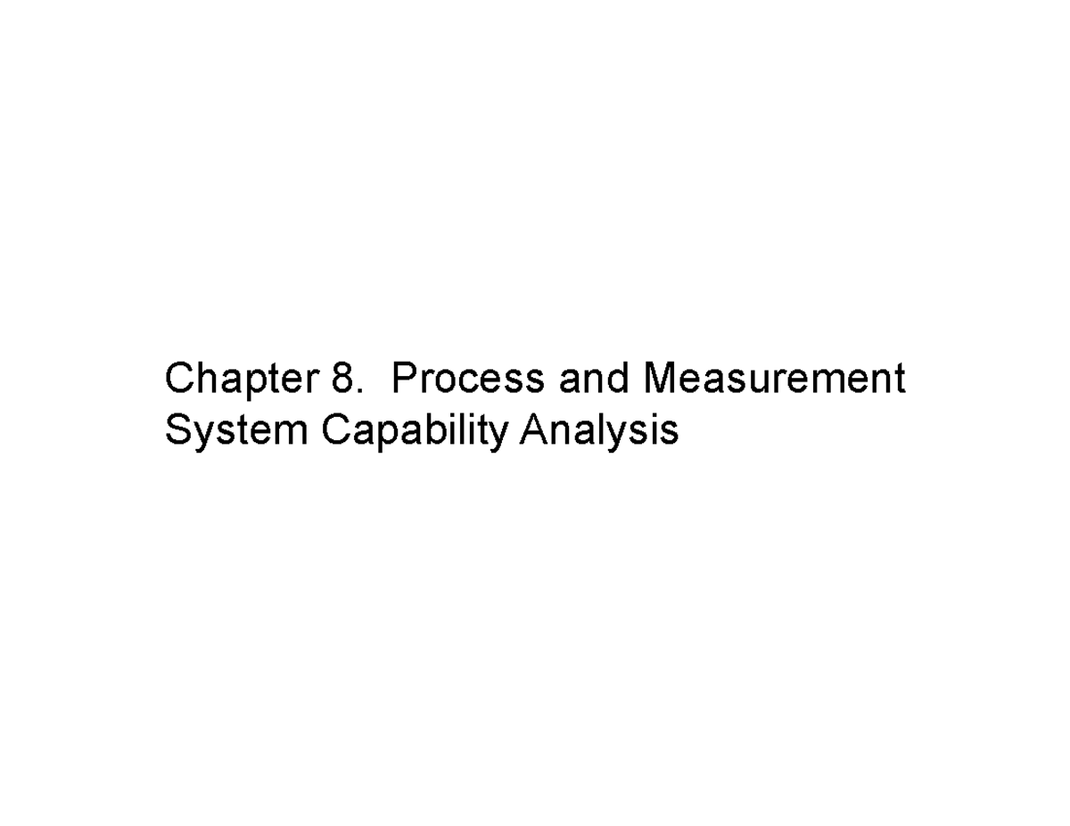 Chapter 8: Process and Measurement System Capability Analysis (QE UNIT ...