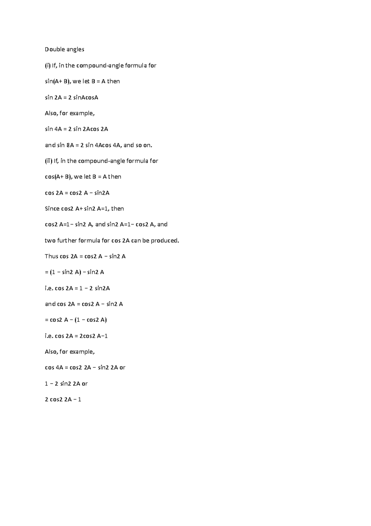 Double angles - Double angles (i) If, in the compound-angle formula for ...