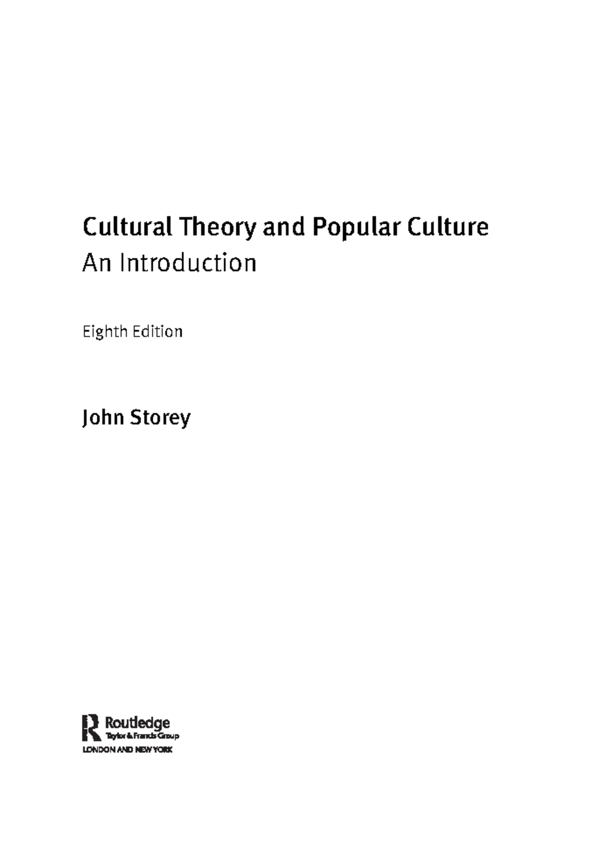 Cultural Theory & Popular Culture: An Intro (2018 Edition) - Studocu