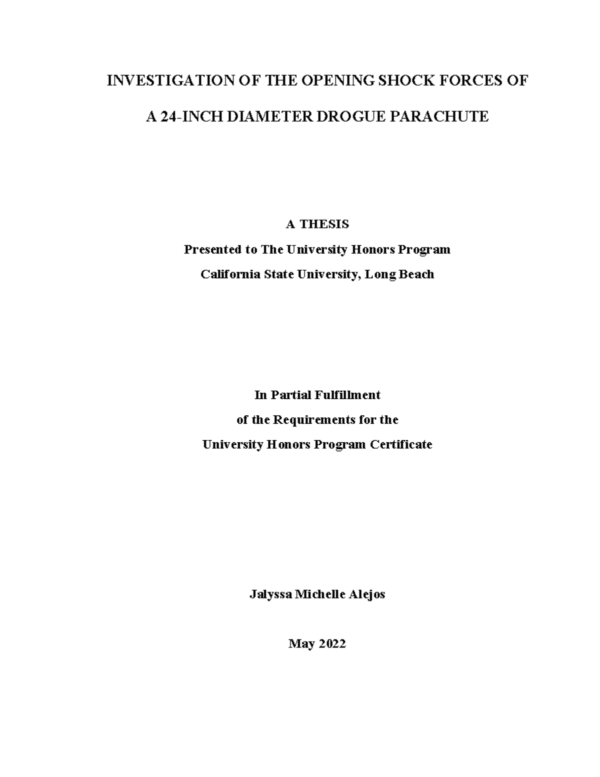 Investigation of Opening Shock Forces in Drogue Parachutes (ENGR 499 ...