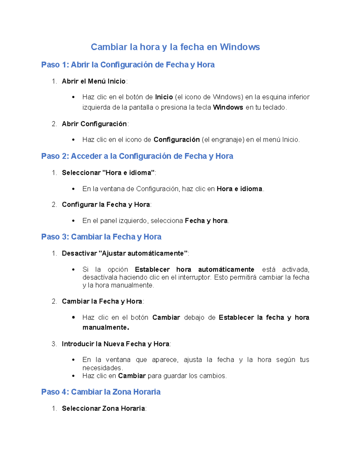 Cambiar la hora y la fecha - Abrir el Menú Inicio: Haz clic en el botón ...