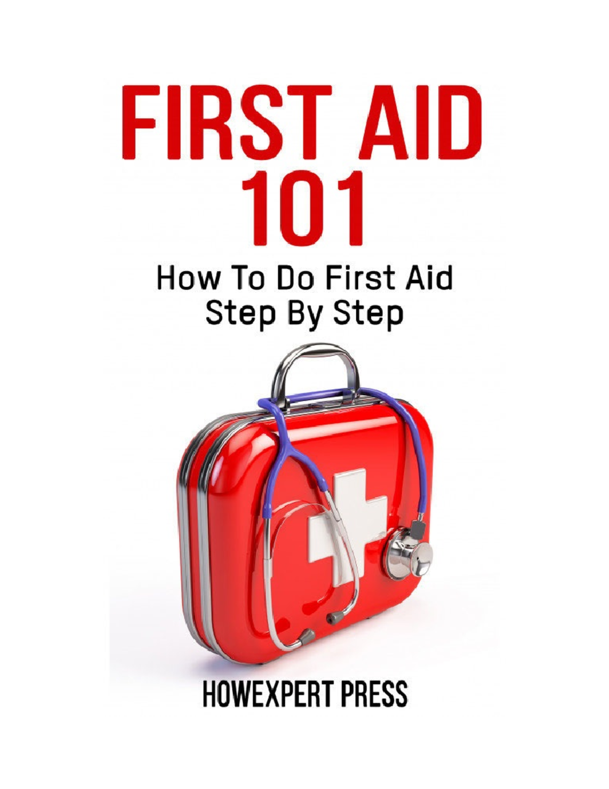 First aid 101 how to do first aid step by step - Legal Disclaimer ...
