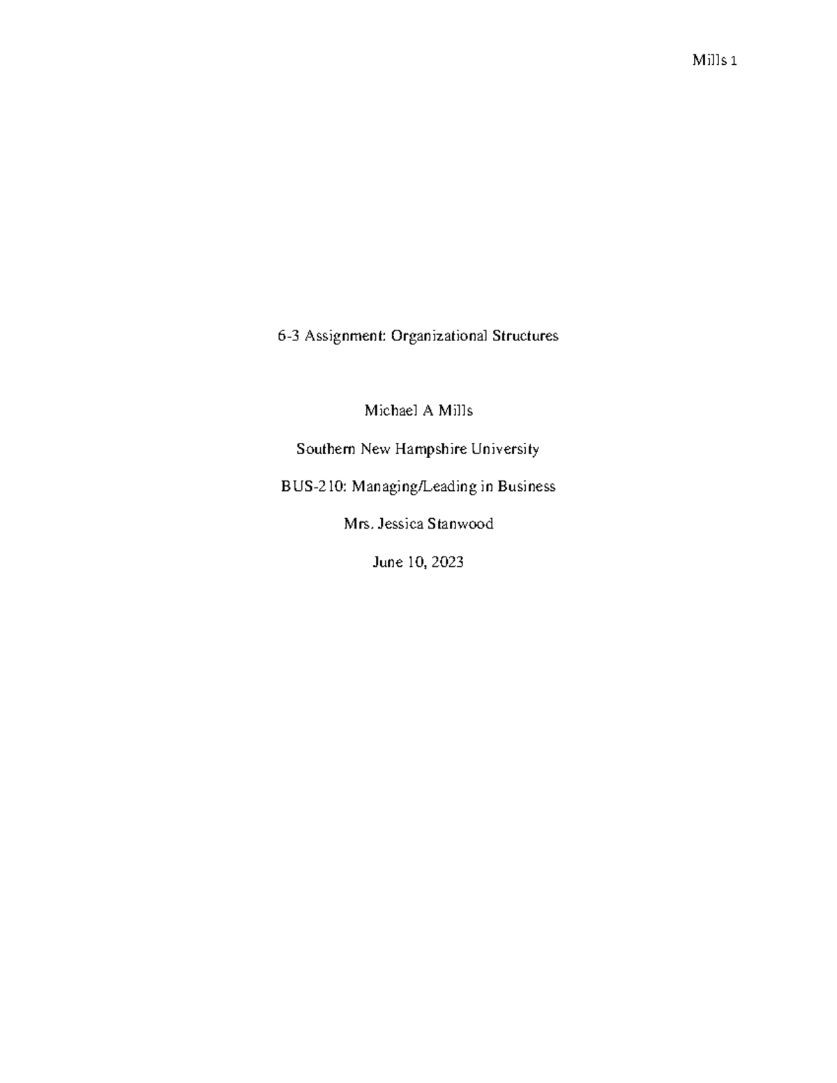 Module 6 Assignment - Mills 1 6-3 Assignment: Organizational Structures ...