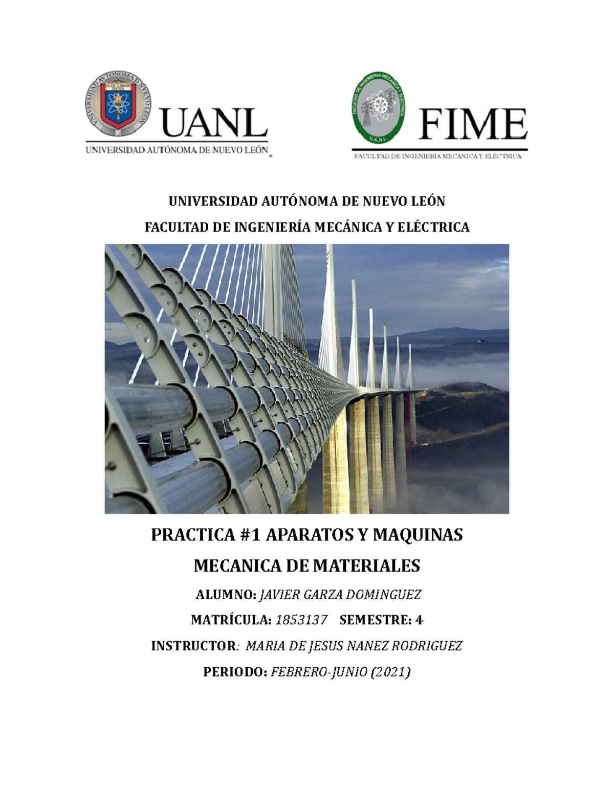 Reporte 5 Lab MECANICA DE MATERIALES - UNIVERSIDAD AUTÓNOMA DE NUEVO LEÓN FACULTAD DE INGENIERIA ...
