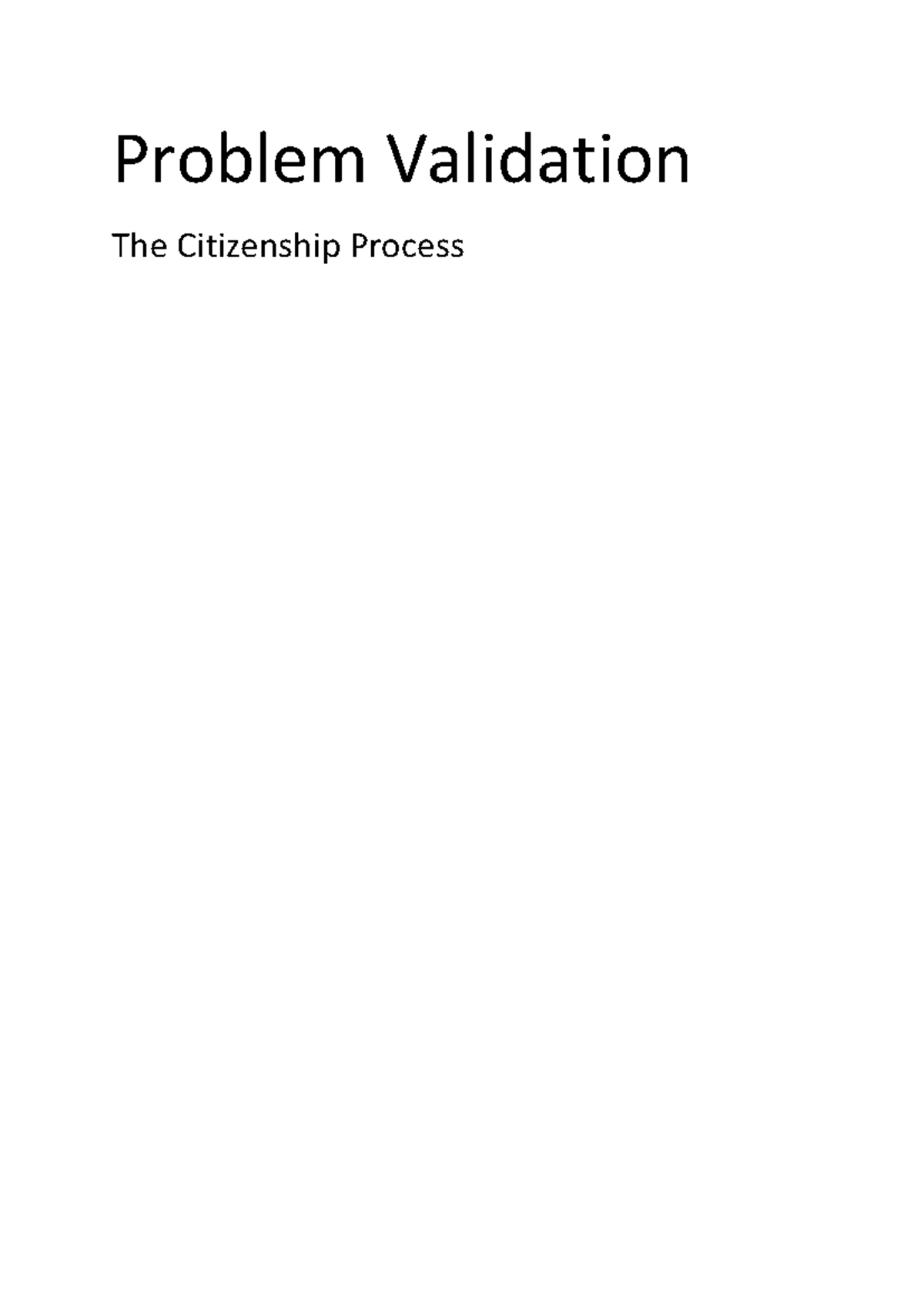 Problem Validation - Problem Validation The Citizenship Process Table ...