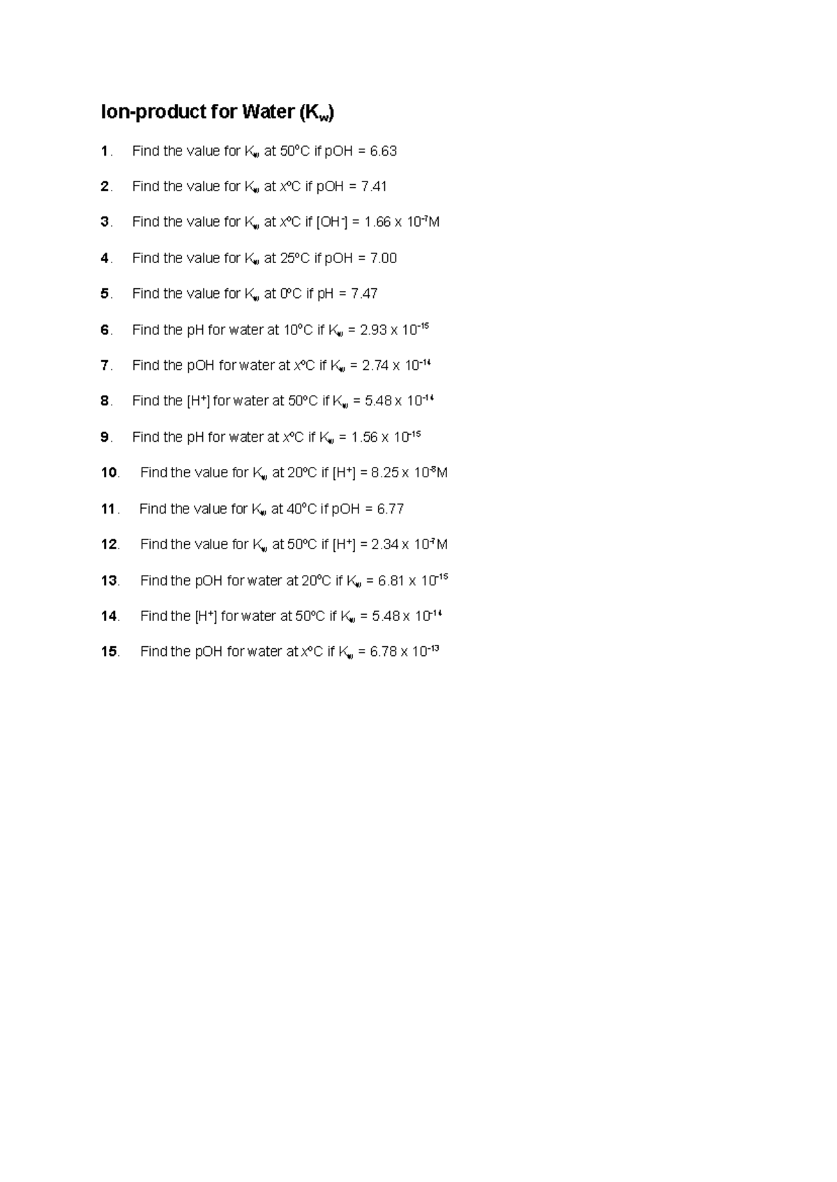 Ion-product for Water (Kw) - Ion-product for Water (Kw) Find the value ...
