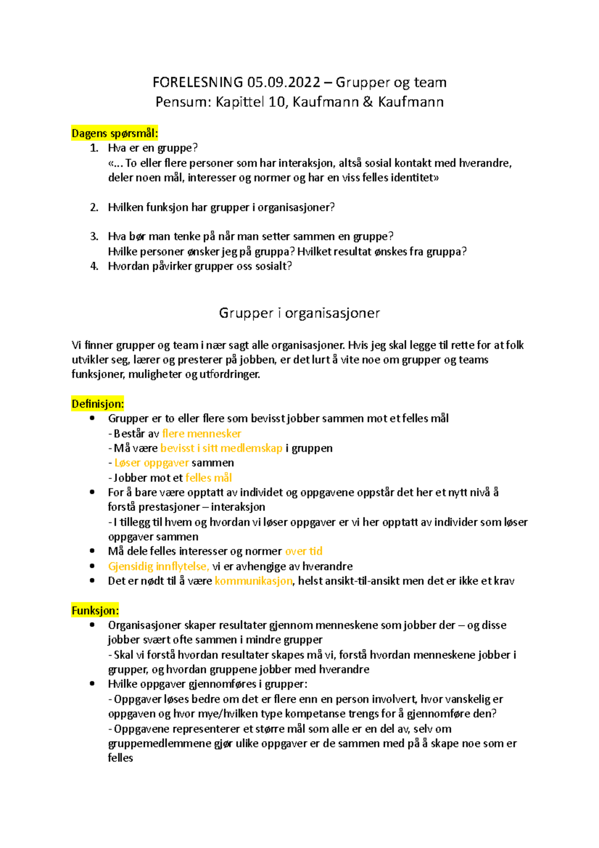 AOP Forelesning - 02 - FORELESNING 05.09 – Grupper og team Pensum: Kapittel 10, Kaufmann & - Studocu