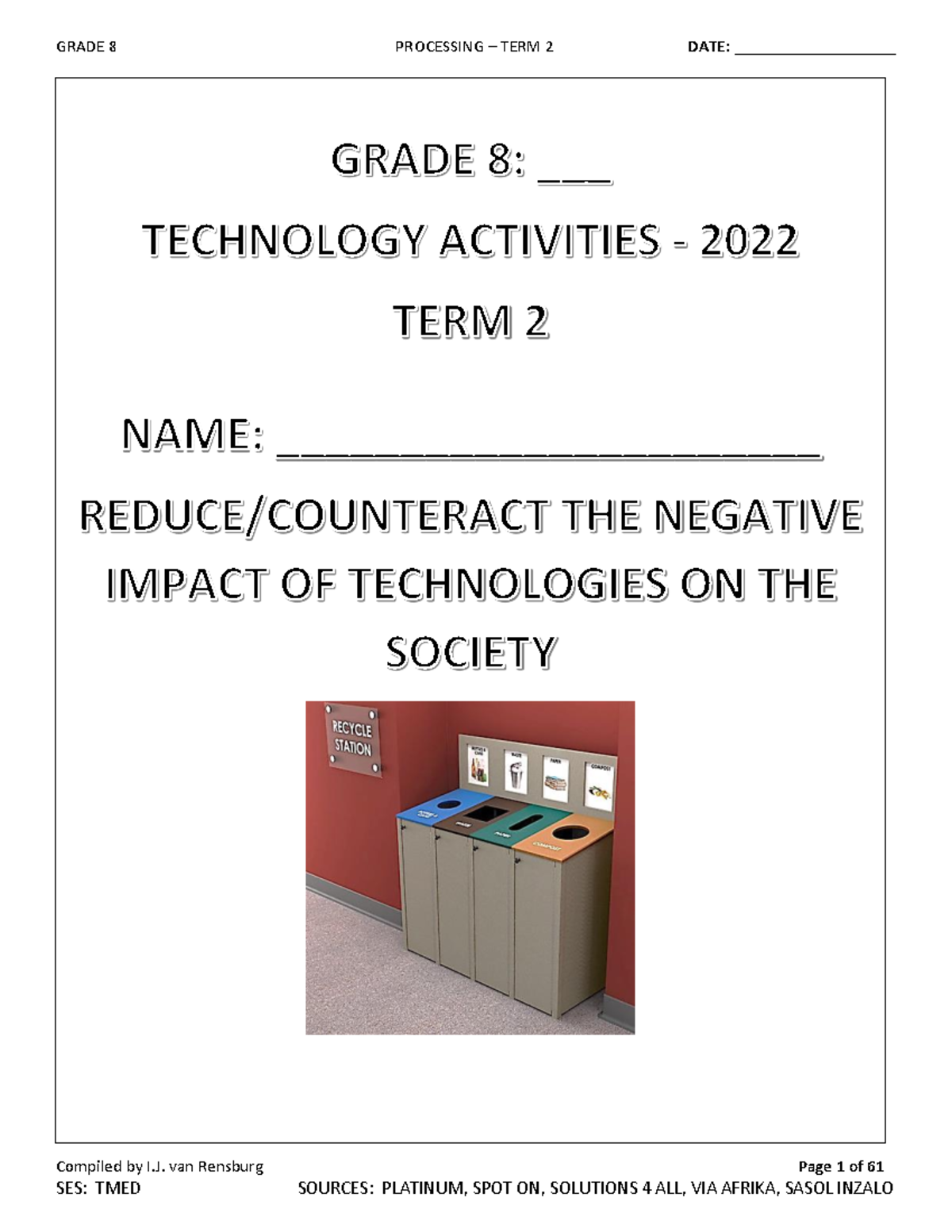 GRADE 8 SES: TMED PROCESSING TERM 2 - IMPACT OF TECHNOLOGY ON SOCIETY ...