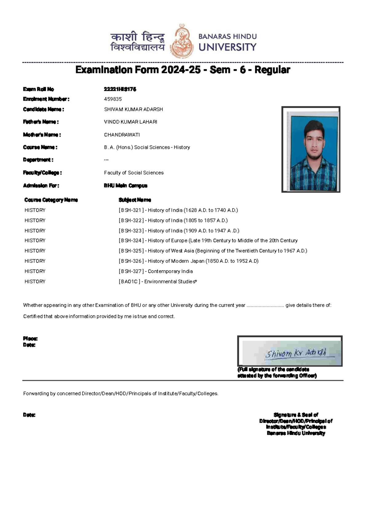 Exam form 6th sem - I am studying in Banaras Hindu University - Place: Date: (Full signature of ...