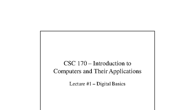 CSC 170 Lecture: Data Representation and Digital Basics - Studocu
