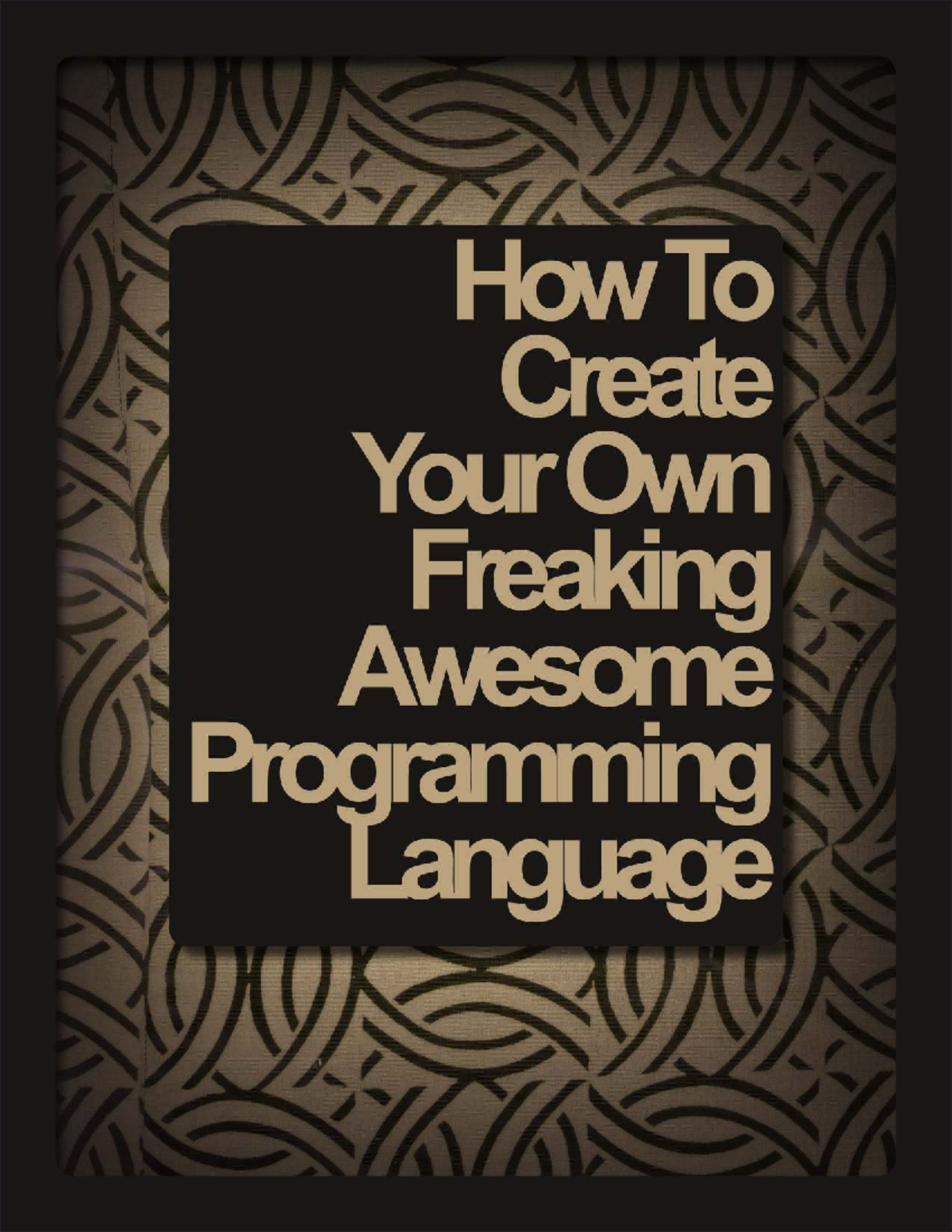 Create Your Own Programming Language: A Comprehensive Guide - Studocu