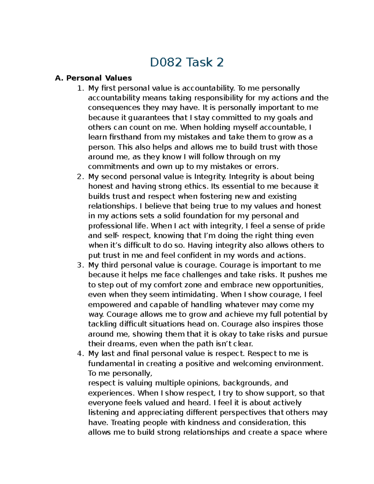 Task 2 redone - D082 - D082 Task 2 A. Personal Values 1. My first personal value is ...