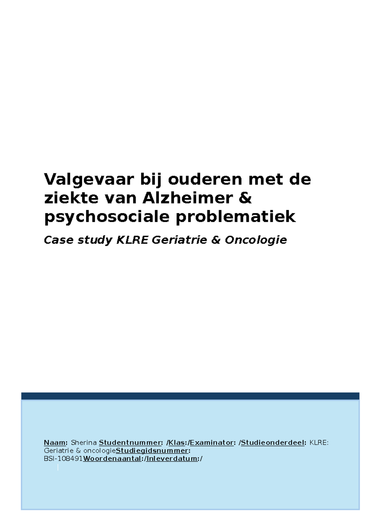 Case Study KLRE Geriatrie: Valgevaar bij Ouderen met Alzheimer ...